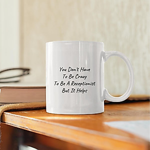 Receptionist Gift Idea Humorous Front Desk Agent Appreciation 11oz 15oz White Coffee Mug