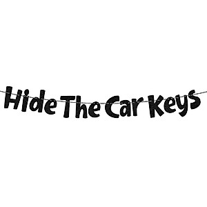 Hide the Car Keys Banner, Black Glitter 16th Birthday Banner Pre-Threaded 16 Birthday Party Supplies Funny 15th Birthday Decorations for 15 Boys & Girls
