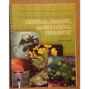 Laboratory Manual for General, Organic, and Biological Chemistry: Structures of Life Volume 1