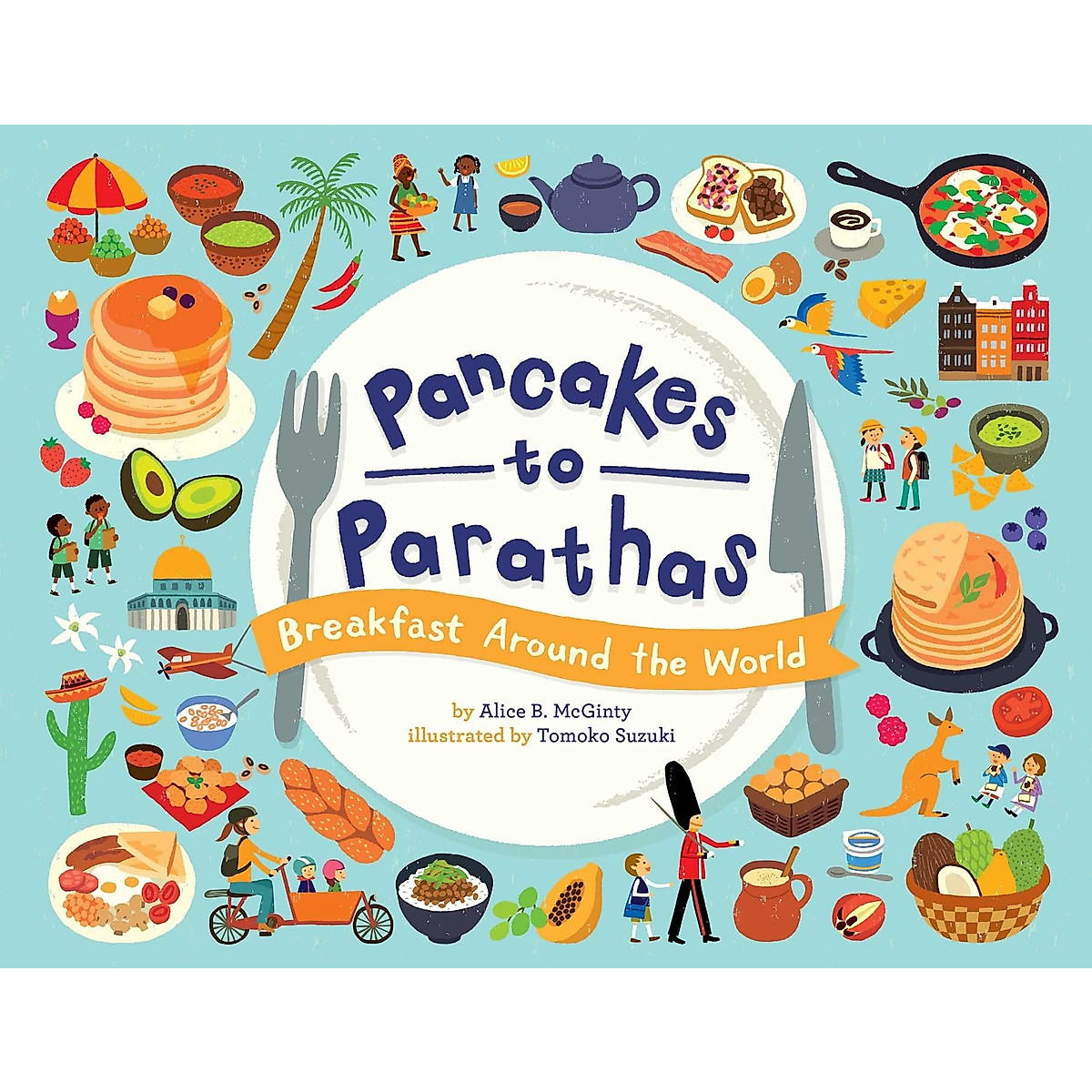 Pancakes to Parathas: Breakfast Around the World