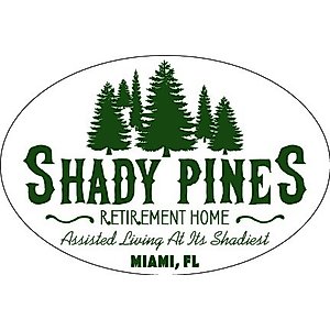 Shady Pines Retirement Home Car Magnet - 4x6 Oval Automobile Magnet (One Magnet)