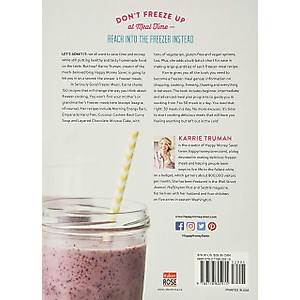 Seriously Good Freezer Meals: 150 Easy Recipes to Save Your Time, Money and Sanity [Spiral-bound] Karrie Truman