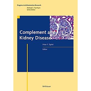 Complement and Kidney Disease (Progress in Inflammation Research)