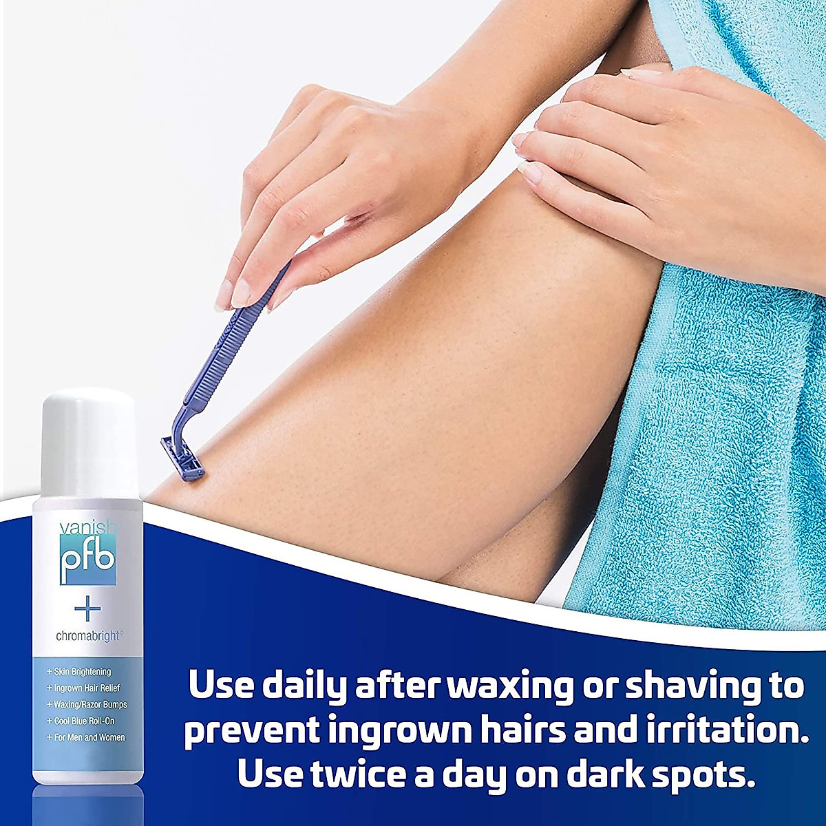 PFB Vanish Razor Bump Stopper Skin Care Treatment with Chromabright Dark Spot Remover, Roll On Formula Treats Ingrown Hairs and Razor Burns - 93g