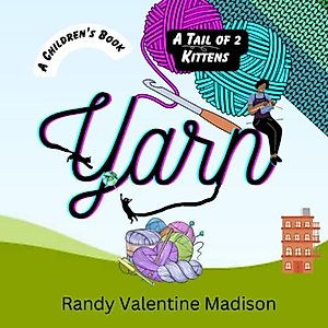 Yarn: A Tail of 2 Kittens