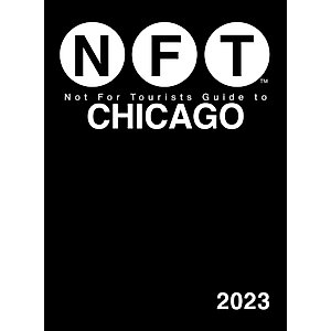 Not For Tourists Guide to Chicago 2023