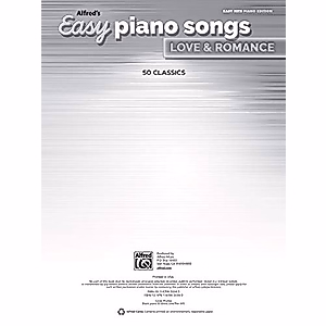 Alfred's Easy Piano Songs -- Love & Romance: 50 Classics