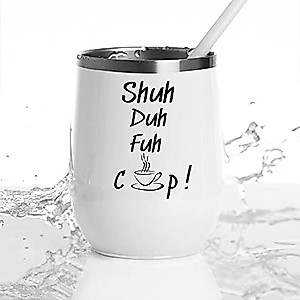 Gift for Sarcastic Friends to Show Quiet Strength 12oz Wine Tumbler Cup