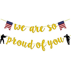 Military Going Away Party Decorations, Gold Glitter We Are So Proud of You Banner, We are So Proud of You American Flag Patriotic Soldier Banner for 4th of July Veterans Day Memorial Day Themed Party Decorations