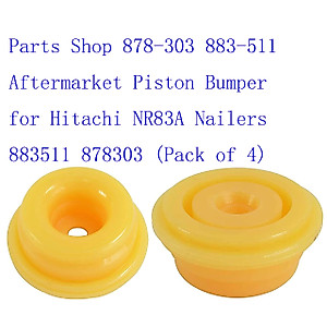 Parts Shop 878-303 883-511 Aftermarket Piston Bumper for Hitachi NR83A Nailers 883511 878303 (Pack of 4)