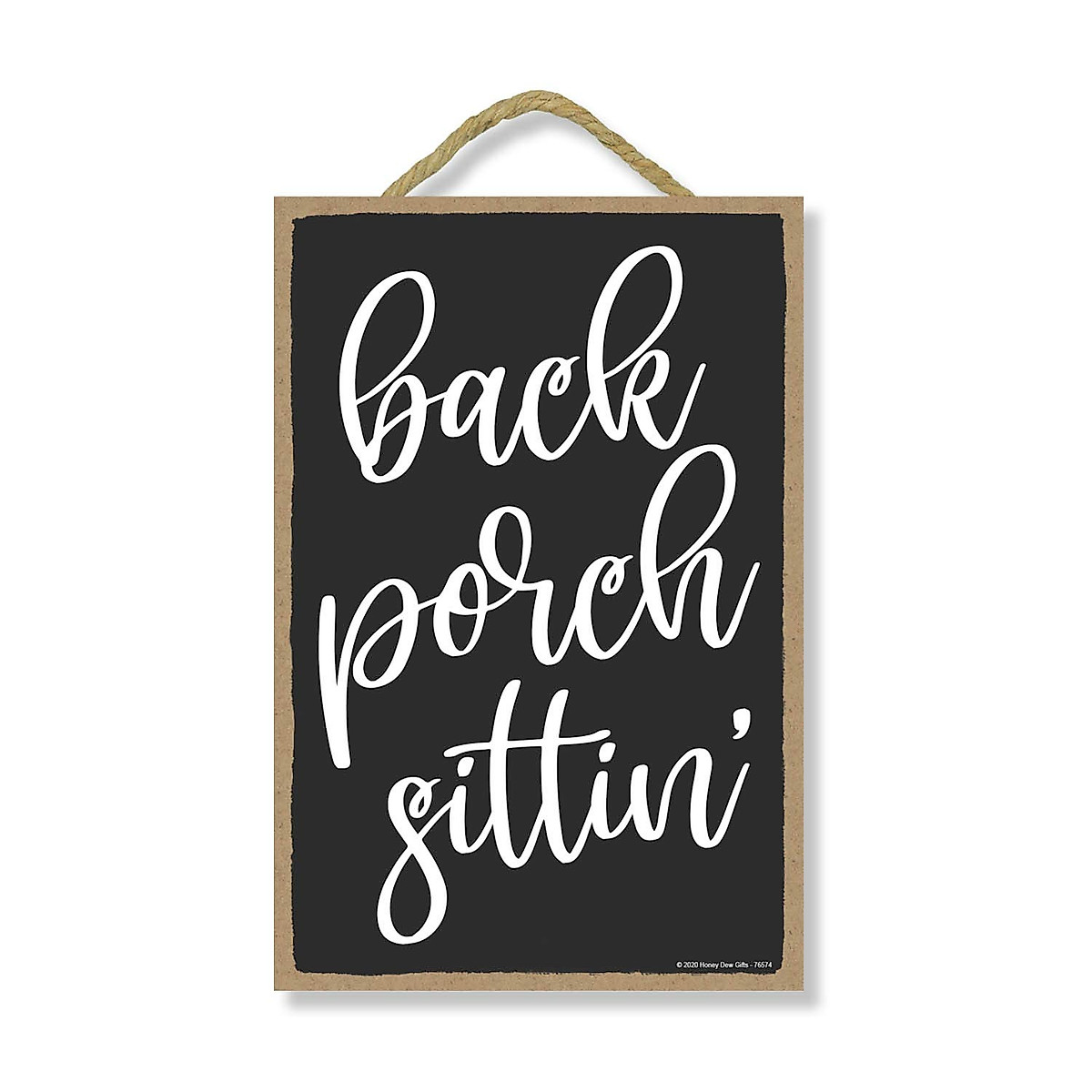 Honey Dew Gifts, Back Porch Sittin, Garden Porch Decor, Patio Wall Hangings, Decorative Wood Sign, 7 inch by 10.5 inch, 76574