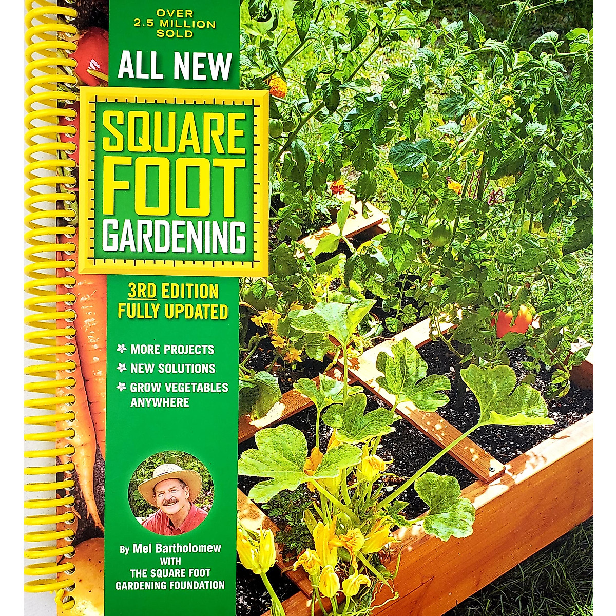 All New Square Foot Gardening, 3rd Edition, Fully Updated: MORE Projects - NEW Solutions - GROW Vegetables Anywhere (All New Square Foot Gardening (9))