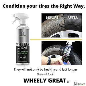 WHEELY GREAT TIRE DRESSING AND CONDITIONER, PROTECTS RUBBER FROM U.V. RAYS. CONDITIONS RUBBER SO IT WON'T DRY OUT AND CRACK. KEEPS TIRES BLACK- NOT SHINY. REMOVES BROWN FILM FROM SIDEWALLS.