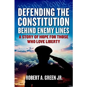 Defending the Constitution behind Enemy Lines: A Story of Hope for Those Who Love Liberty (Children’s Health Defense)