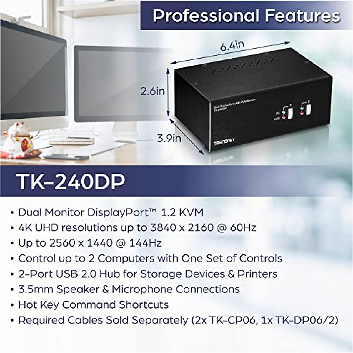 TRENDnet 2-Port Dual Monitor DisplayPort KVM Switch with Audio, 2-Port USB 2.0 Hub, 4K UHD Resolutions Up to 3840 x 2160, Connect Two DisplayPort Monitors, Dual Monitor KVM Switch, Black, TK-240DP