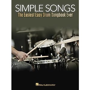 Simple Songs: The Easiest Easy Drum Songbook Ever