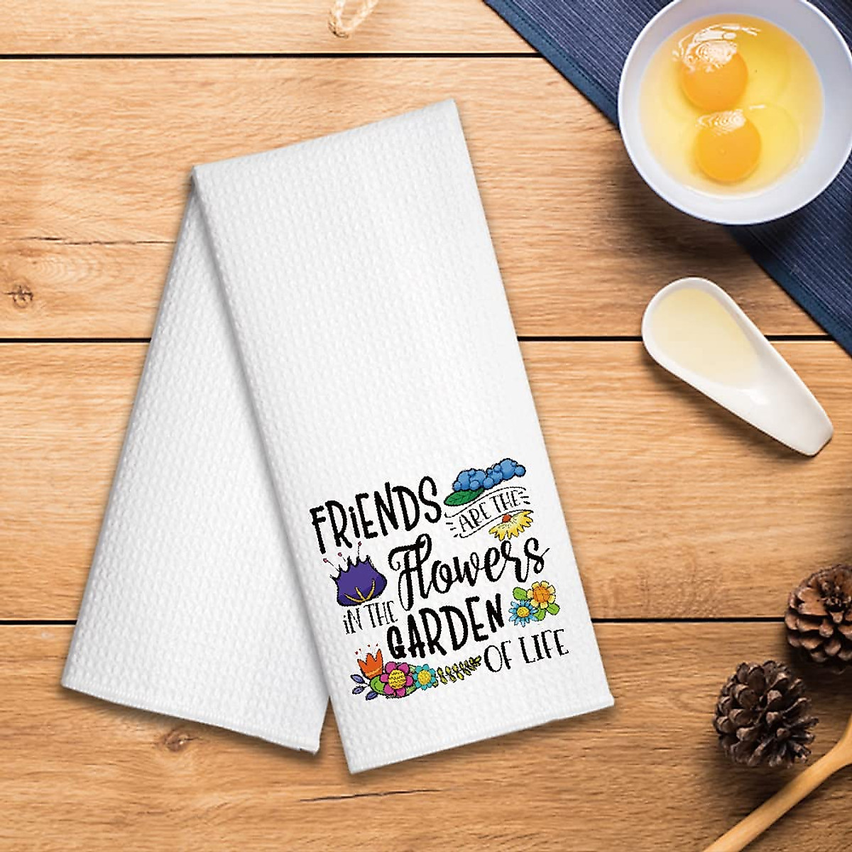 Hafhue Friends are The Flowers in The Garden of Life Funny Kitchen Towel Gifts for Women Sisters Friends Mom Aunts Wife Girlfriend, Housewarming New Home Gift for Hostess Neighbors, Hostess Gifts
