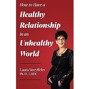 How to Have a Healthy Relationship in an Unhealthy World