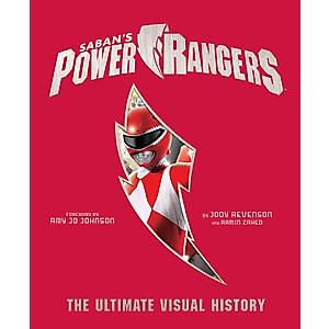 Power Rangers: The Ultimate Visual History