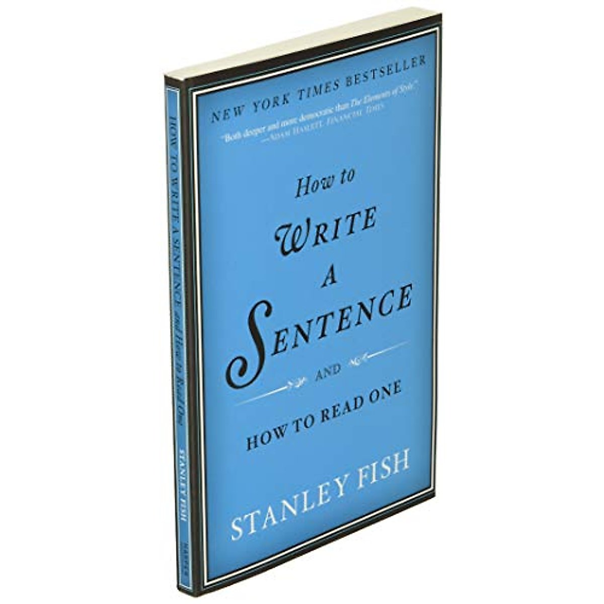 How to Write a Sentence: And How to Read One