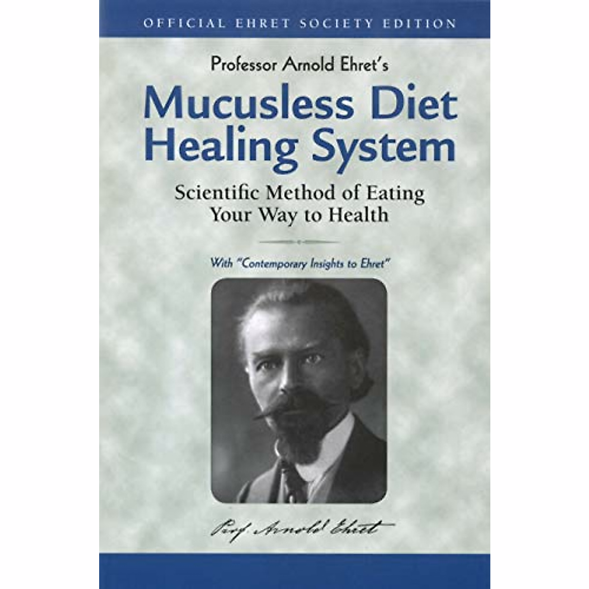 Mucusless Diet Healing System: Scientific Method of Eating Your Way to Health