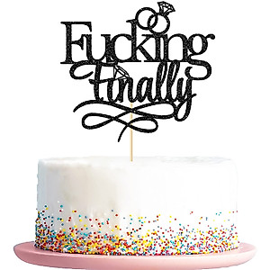 Fucking Finally Cake Topper - Funny Cake Topper for Wedding / Engagement / Bridal Shower Party Decorations - Finally Diamond Cake Decor - Black