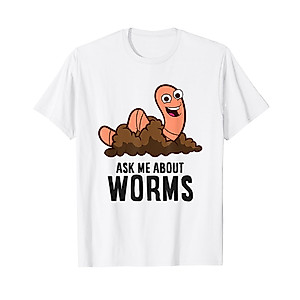 Funny Ask Me About Worms Composting Worm Farming Red Wiggler T-Shirt