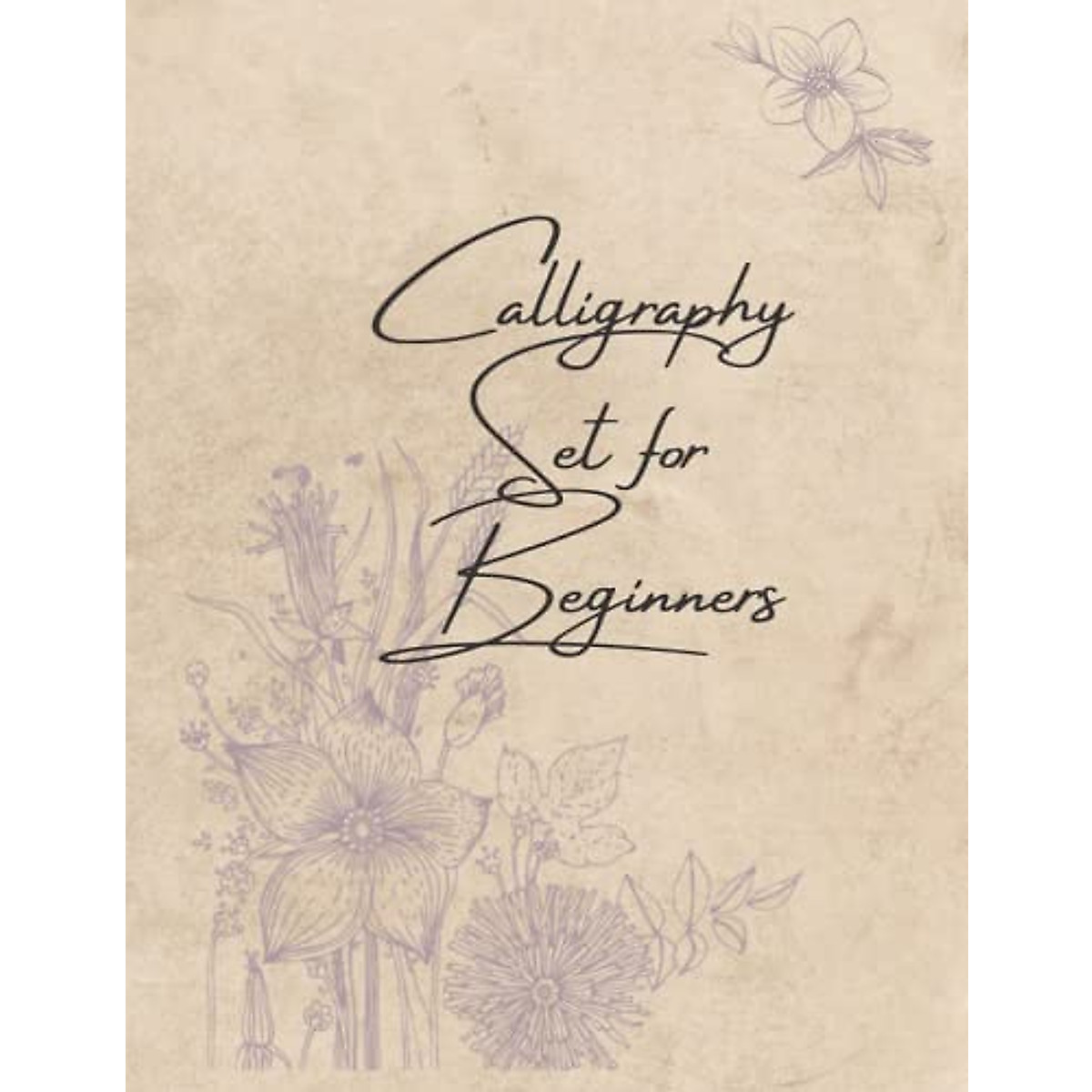 Calligraphy Set for Beginners: 120 Sheet of Calligraphy Practice Paper Hand Lettering Workbook 8.5 x 11 Inches