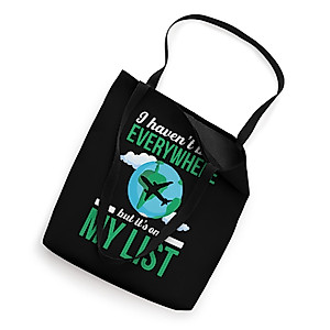 I Havent Been Everywhere But Its On My List Traveler Tote Bag