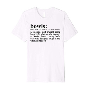 Funny Lawn Bowling Definition of Bowls Premium T-Shirt