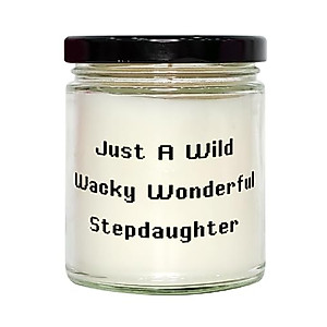 Fancy Stepdaughter Gifts, Just A Wild Wacky Wonderful Stepdaughter, Birthday Gifts, Scent Candle for Stepdaughter from Mother, Gifts for stepdaughters, Appreciation Gifts for stepdaughters,