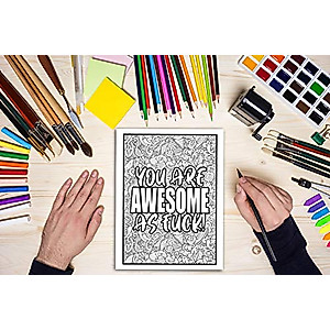 You're a Mother F*cking Badass: Motivational & Inspirational Swear Word Coloring Book for Adults