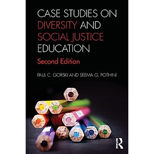 Case Studies on Diversity and Social Justice Education (Equity and Social Justice in Education Series)
