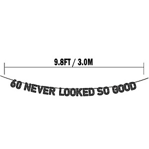 Pre-Strung 60 Never Looked So Good Banner for 60th Birthday Decorations, 60th Anniversary Decorations,60th Birthday Banner for 60th Party Decorations,Black Glitter