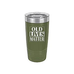 Rogue River Tactical Best Funny Sarcastic 20 Oz. Travel Tumbler Mug Old Lives Matter Senior Citizen Novelty Cup Retirement Birthday Gag Gift Mom Dad Grandma or Grandpa (Green)