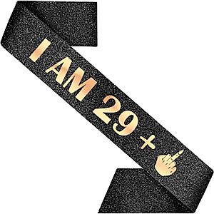 PartyForever 30th Birthday Decoration Sash for Women I AM 29 Plus 1 Middle finger Black 32 inch Long with Rose Gold Letters for Her