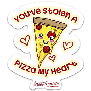 1 You've Stolen A Pizza My Heart Sticker - One 5 Inch WaterProof Vinyl - Funny Pun Decal For Hydro Flask Skateboard Laptop etc