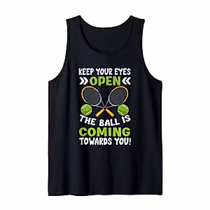 Keep Your Eyes Open The Ball Is Coming Towards You - Tennis Tank Top