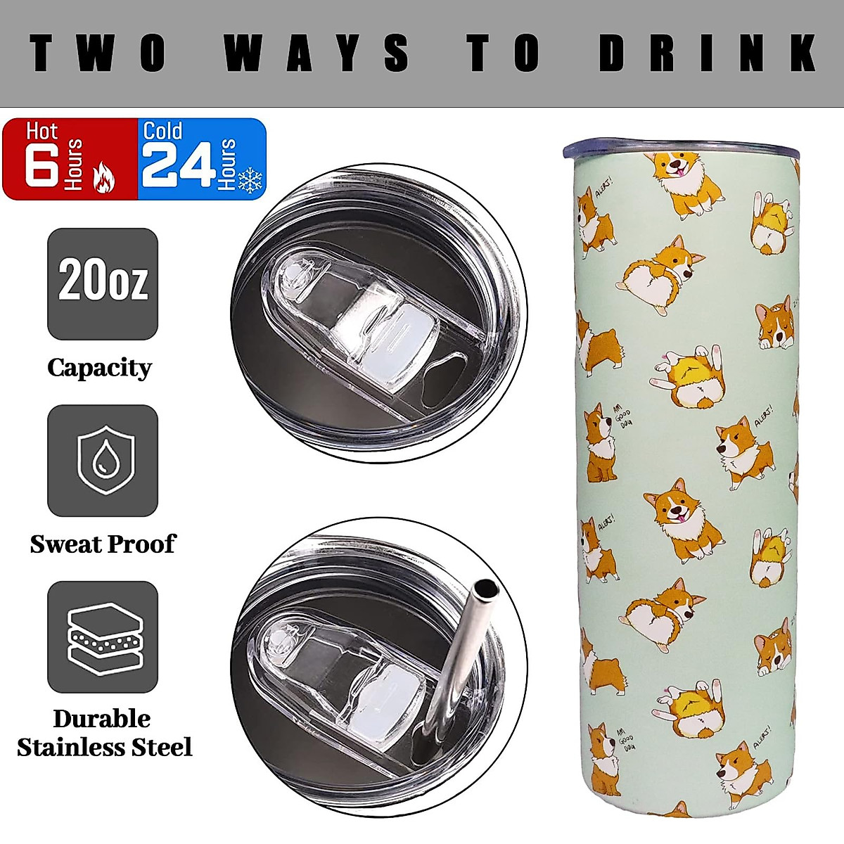 IchDich Corgi Tumbler With Lid and Straw 20 oz Insulated Dog Tumbler Stainless Steel Corgi Skinny Tumbler Water Bottle Travel Mug Wine Cups Corgi Gifts for Corgi Lovers