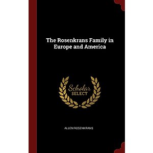 The Rosenkrans Family in Europe and America