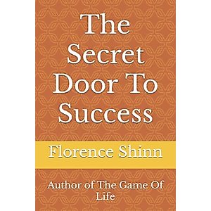 The Secret Door To Success: Author of The Game Of Life