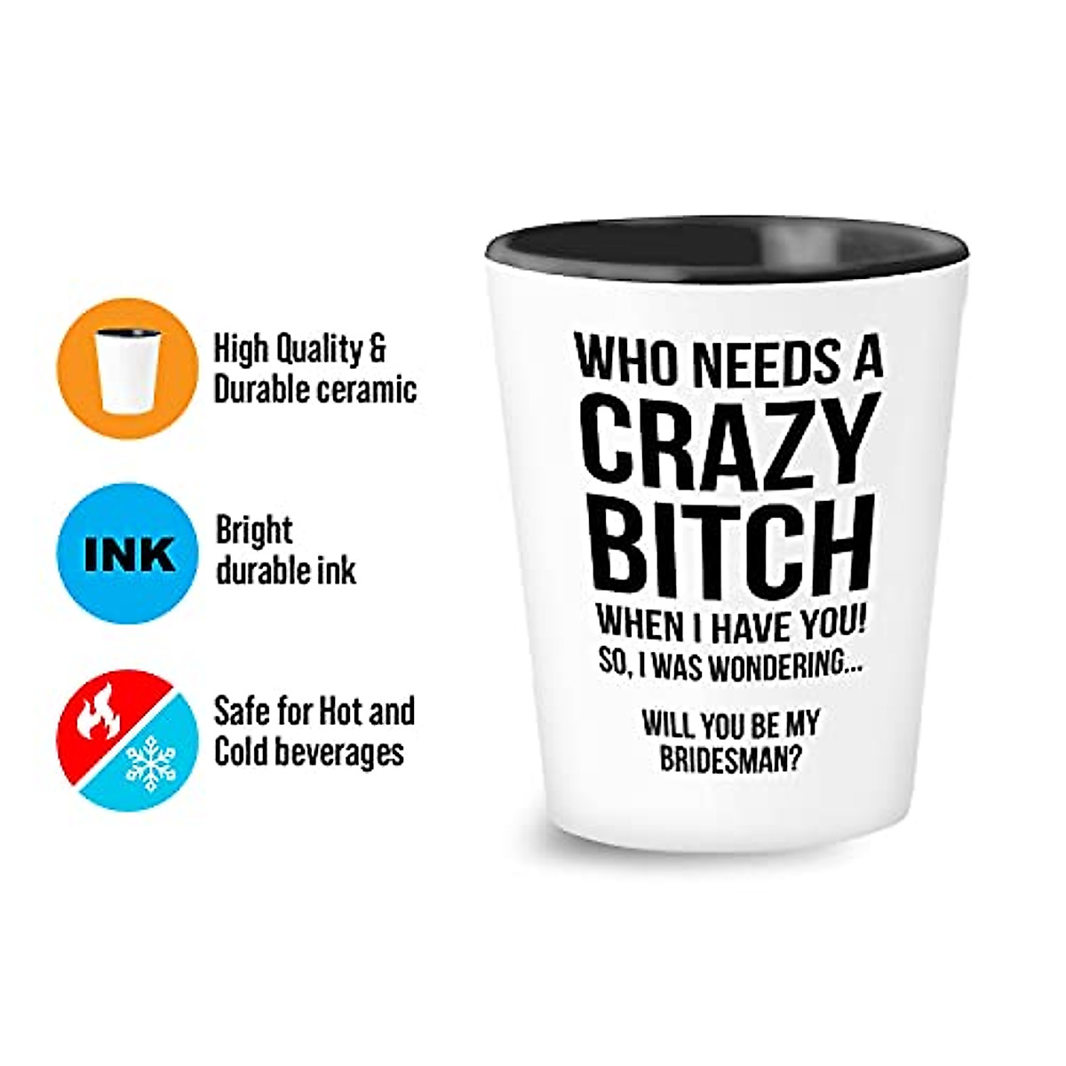 Bubble Hugs Proposal Shot Glass 1.5oz - Crazy Btch My Bridesman - Gay Wedding Day Gay Best Friend Request Gay Marriage Brother