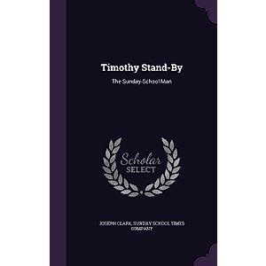Timothy Stand-By: The Sunday-School Man