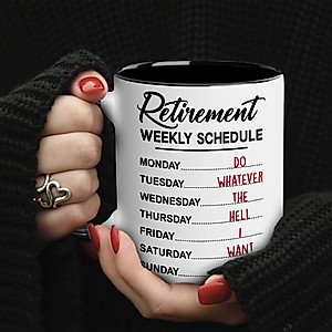 WHIDOBE Funny Retirement Gift Mug Retirement Weekly Schedule Mug for Women Men Dad Mom Retired Calendar Mug for Coworkers Office Family Idea Her Nurse Mothers Day Birthday Anniversary Christmas 11oz