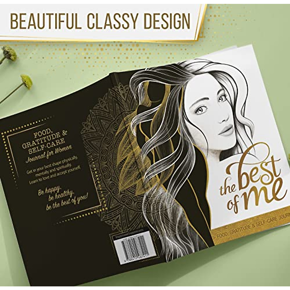 The Best Of Me: A Daily Food, Gratitude and Self-Care Journal for Women to Get in Your Best Shape Physically, Mentally and Spiritually