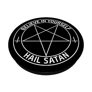 Believe In Yourself Hail Satan Satanic Pentagram PopSockets PopGrip: Swappable Grip for Phones & Tablets