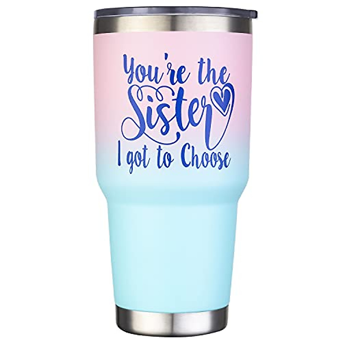 Zipe 30 oz Stainless Steel Vacuum Insulated Tumbler - You're The Sister I Got To Choose Tumbler with Lid, Steel Straws & Brush - Coffee Travel Mug for Women for Cold Drinks & Hot Beverages