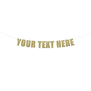 Your Text Here banner - Funny Rude Customize Your Party Banner Signs | Custom Text/Phrase Banner | Make Your Own Banner Sign | StringItBanners (Gold Glitter)