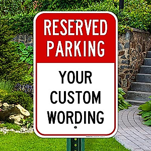 Sigo Signs Reserved Parking Sign, Custom No Parking Sign for Parking Lots, Businesses and Schools, 12x18 Inches, Outdoor Rust Free .063 Aluminum, Fade/Weather Resistant, Made in USA by Sigo Signs