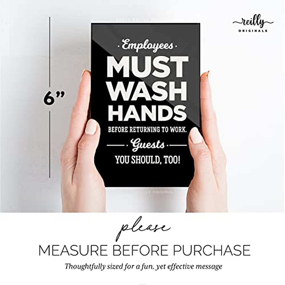 4x6 Inch Employees Must Wash Hands Funny Designer Sign ~ Ready to Stick, Lean or Frame